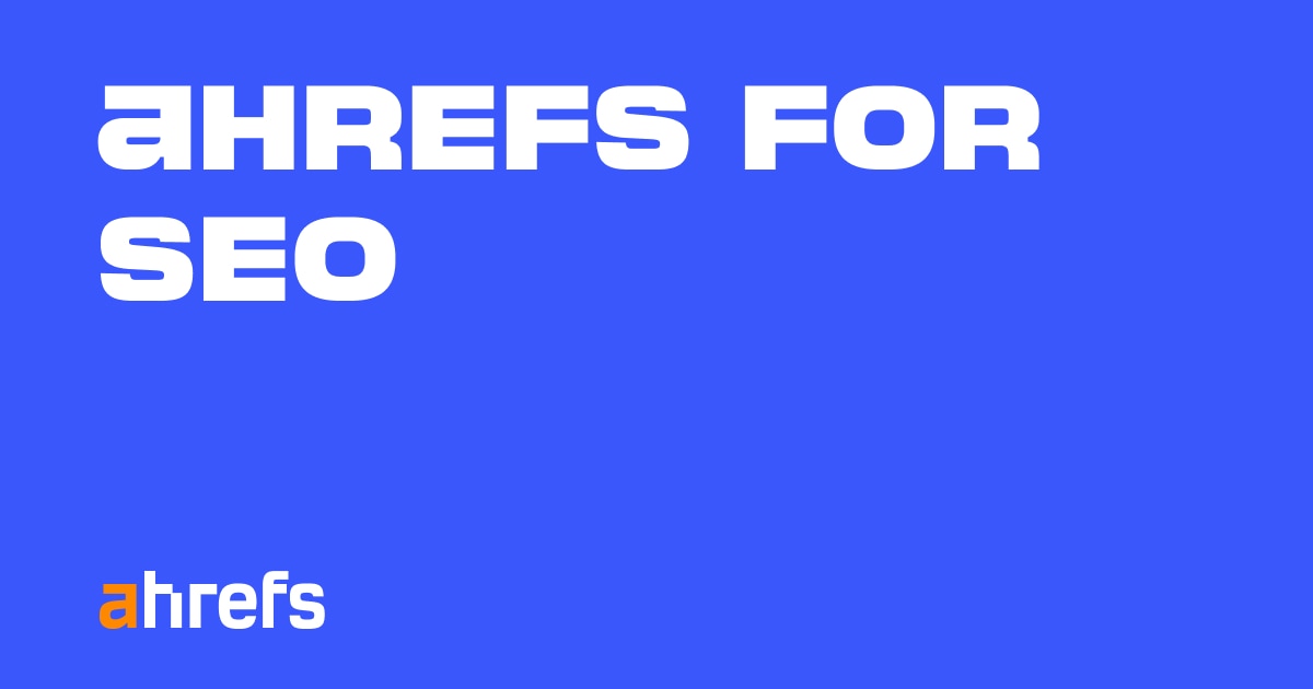 AI Marketing Platform for SEOs | Ahrefs